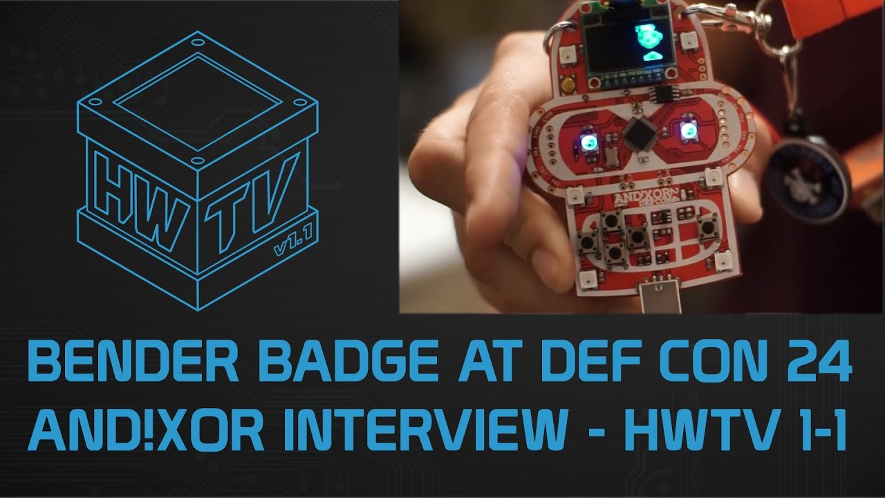 AND!XOR / Bender Badge Interview at DEF CON 24 - HackerWarehouse.TV