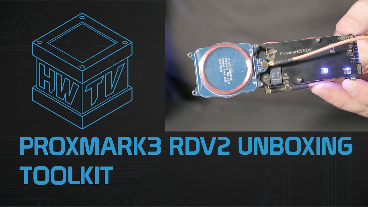 Proxmark3 RDV2 Unboxing - HackerWarehouse.TV Proxmark3 RDV2 Unboxing - HackerWarehouse.TV