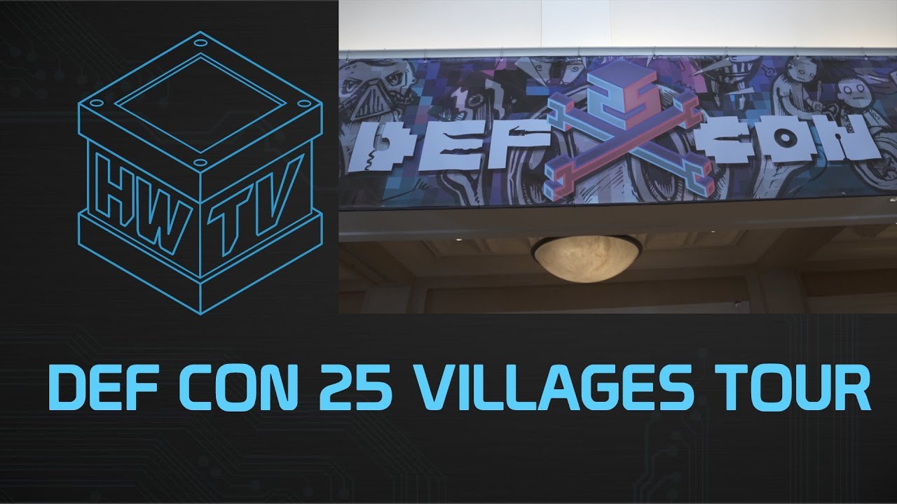 DEF CON 25 Villages Tour - HackerWarehouse.TV